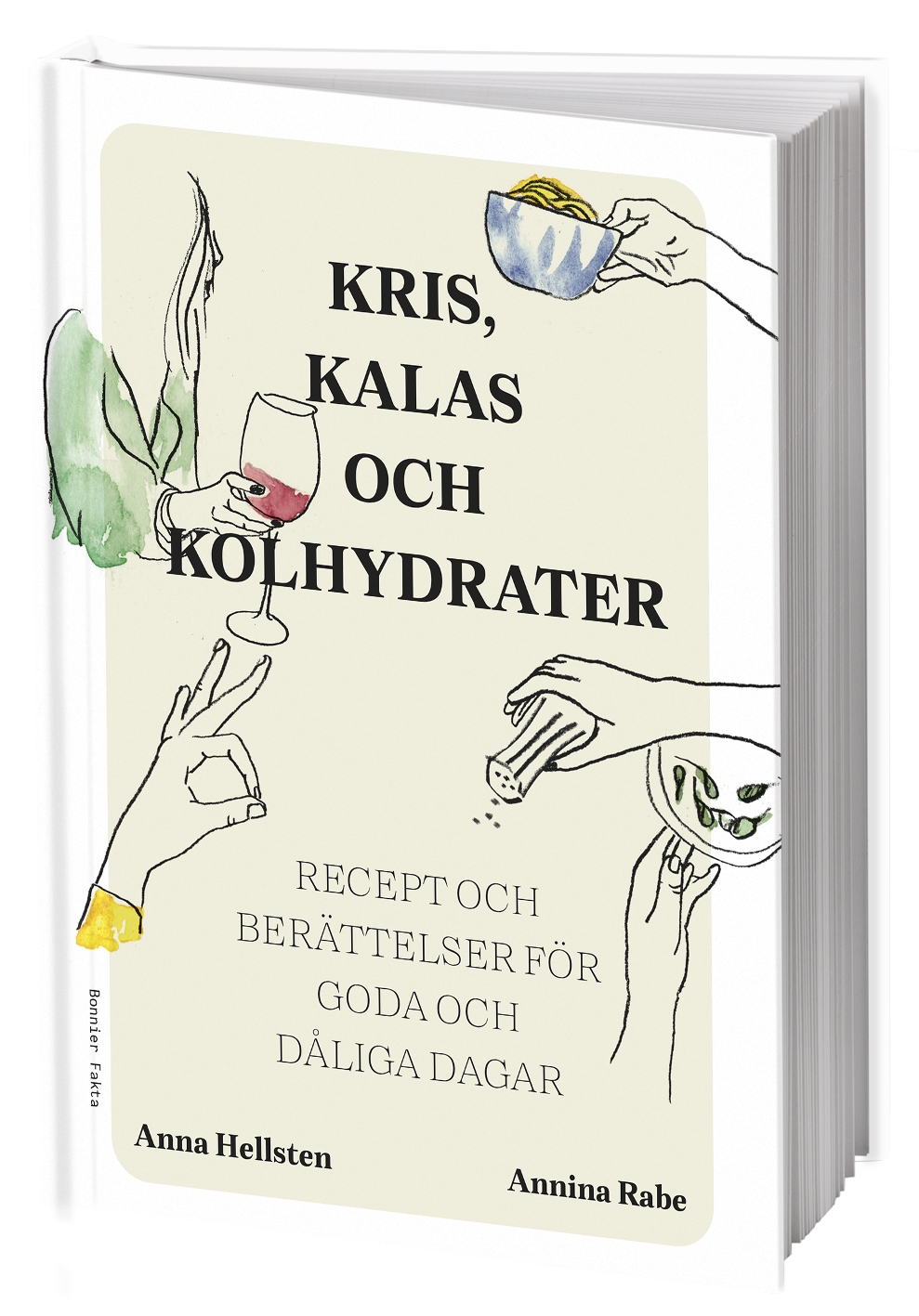 Kris, kalas och kolhydrater av Annina Rabe och Anna Hellsten – Stories ...